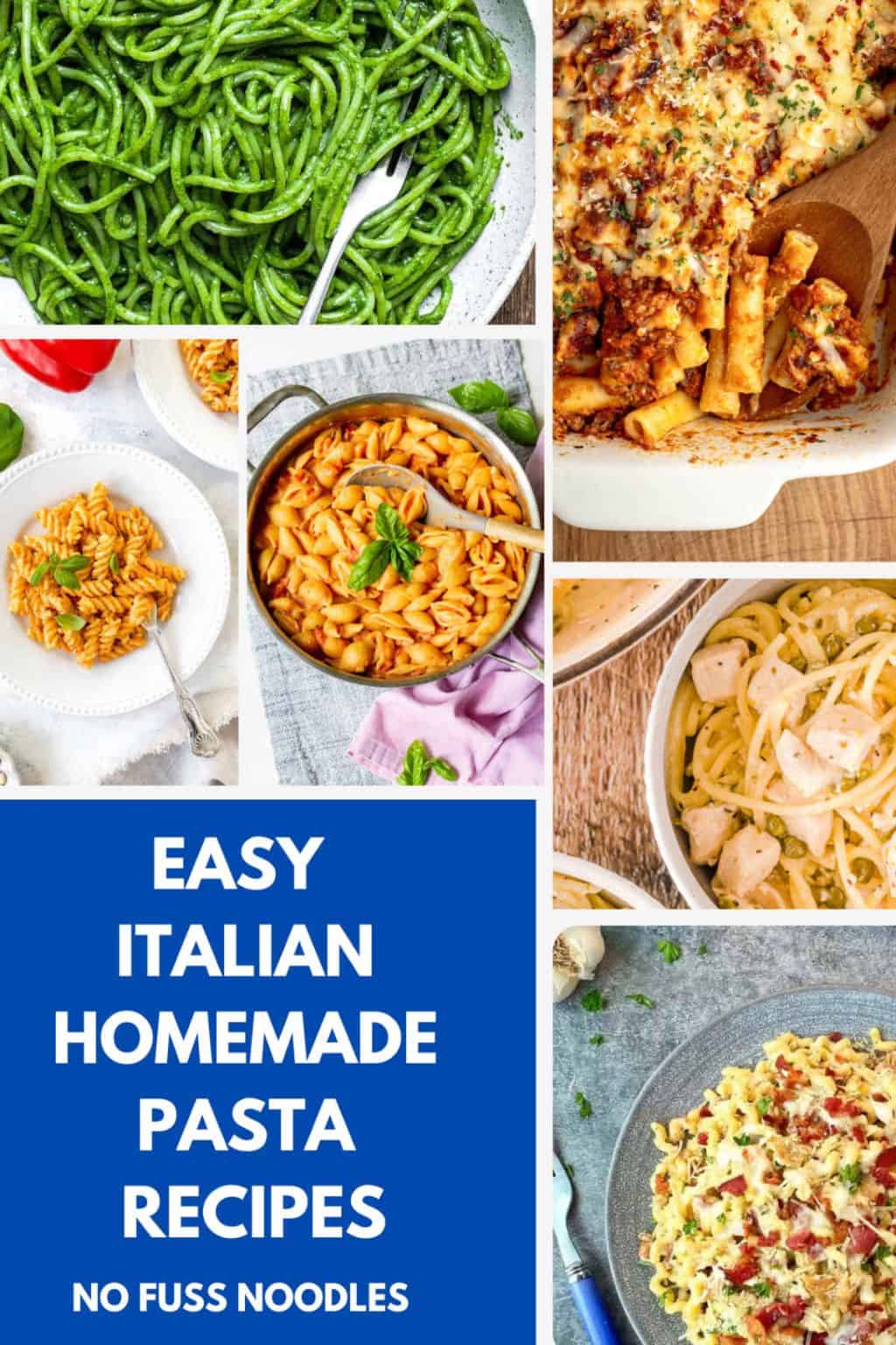 Italian Homemade Pasta Recipes | No Fuss Noodles
